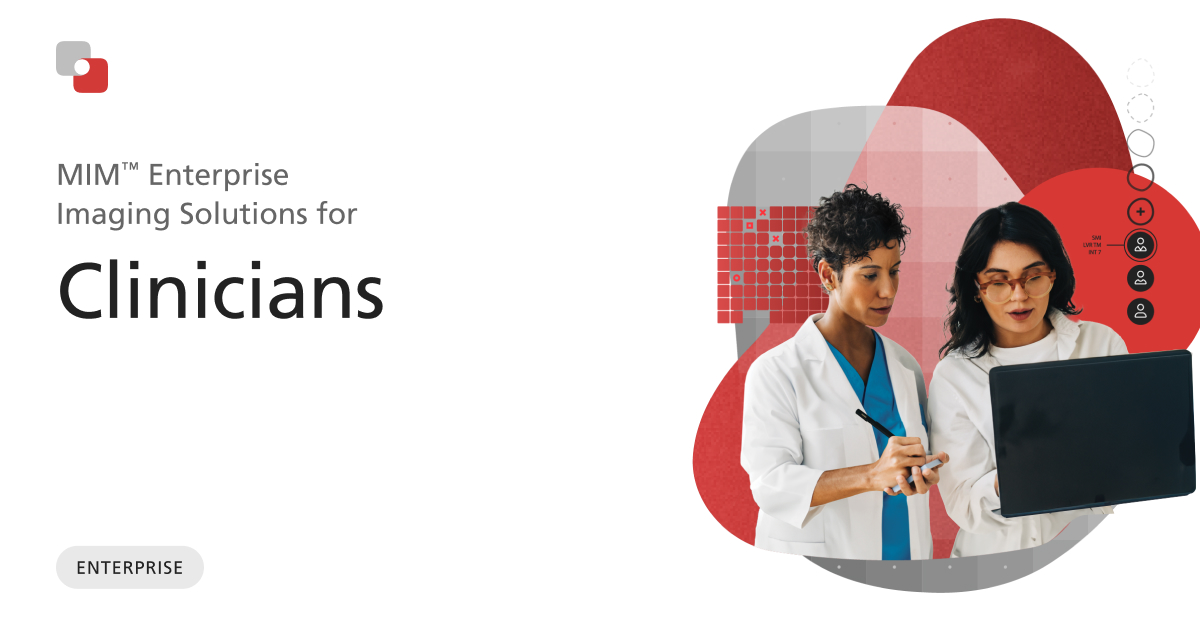 MIM Enterprise Imaging for Clinicians | MIM Software